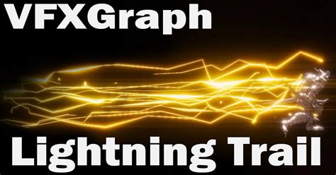 Lightning Trailvfxgraph Vfx Unity Asset Store