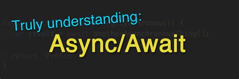 Truly Understanding Async Await In This Article Ill Attempt To… By Rafael Vidaurre Medium