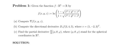 solved given the function f r3 → r by √ f x y z ln