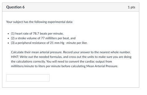 Solved Question 6 1 Pts Your Subject Has The Following Chegg Com