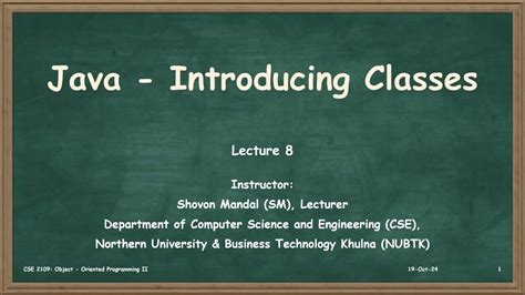 Part 1 Lecture 8 Introducing Classes In Java 81 82 25112024 Cse2109 Sm Nubtk