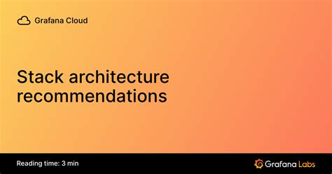 Stack Architecture Recommendations Grafana Cloud Documentation