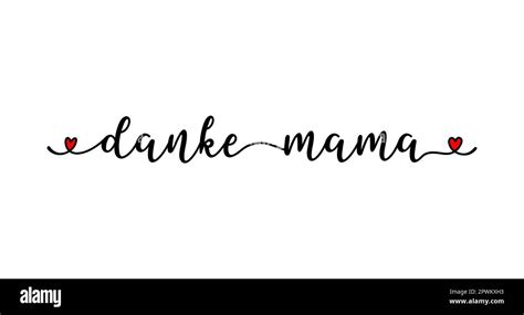 German Text Danke Mama With Heart Translated Thank You Mom Lettering