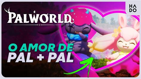 Como Funciona O Acasalamento E Palworld Guia Para Breeding Youtube