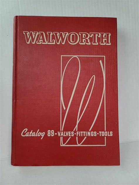 Vintage 1938 Walworth Catalog 89 Steam Water Oil Valves Tools Pipe