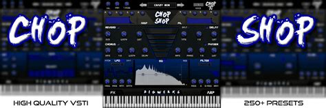 Chop Shop Vsti Plugin 1 Plugin For Trap Hiphop Housemusic
