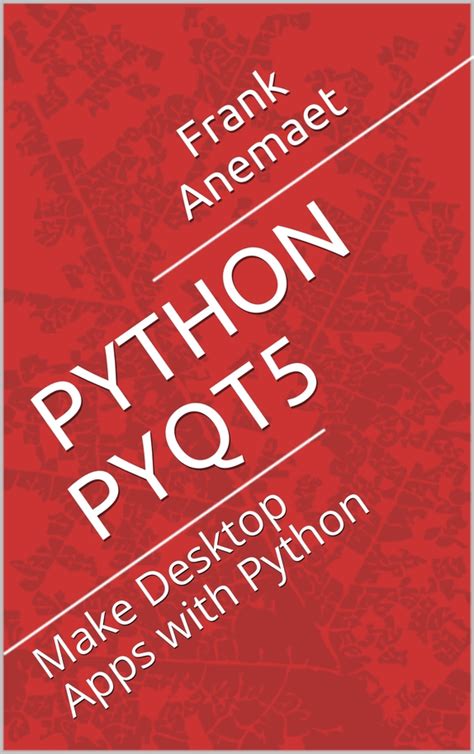 Desktop Apps With Python Pyqt5 Leanpub Pdfipadkindle