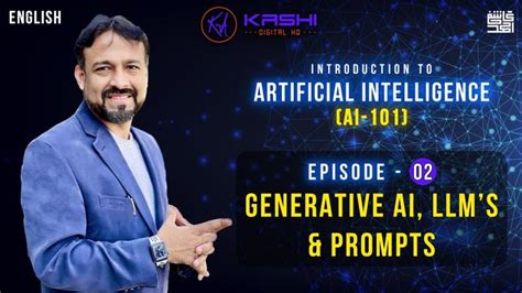 aleem khalid alvi on linkedin ep02 generative ai llms and prompts ai 101 intro to