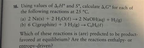 Using values of ΔfH and S calculate ΔrG for Chegg com