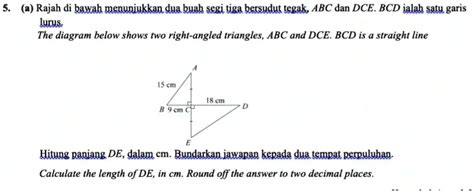 Solved The Diagram Below Shows Two Right Angled Triangles Abc And Dce Bcd Is A Straight Line