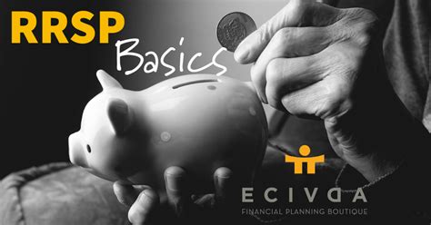 Rrsp Basics Ecivda Financial Planning Boutique