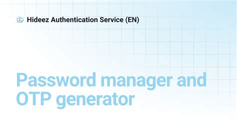 Password Manager And Otp Generator Hideez Authentication Service En