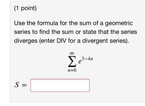 Solved Point Use The Formula For The Sum Of A Geometric Chegg Com