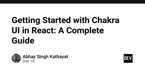Getting Started With Chakra Ui In React A Complete Guide Dev Community