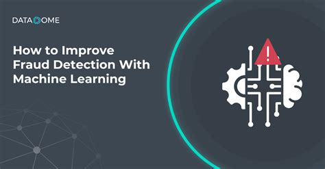 How To Improve Fraud Detection With Machine Learning