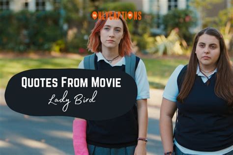890 Quotes From Movie Lady Bird 2026 Classic Lines