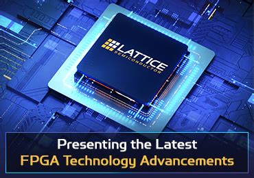 Lattice Semiconductor The Low Power FPGA Leader