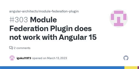 Module Federation Plugin Does Not Work With Angular 15 · Issue 303