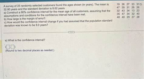 Solved A Survey Of 25 Randomly Selected Customers Found The