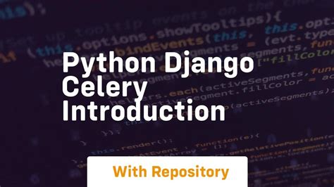 Python Django Celery Introduction Youtube
