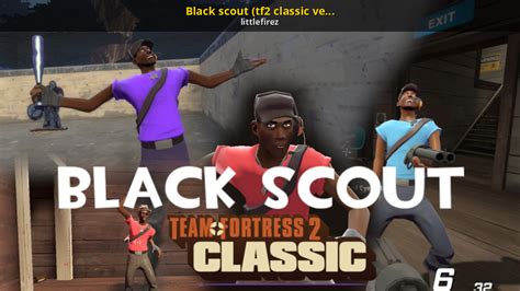 Black Scout Tf2 Classic Version Mod For Team Fortress 2 Classic Tf2classic Mods