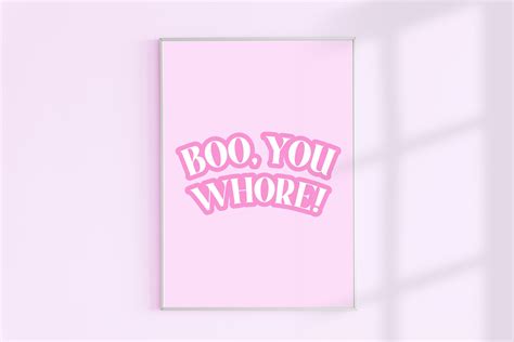Boo You Whore Mean Girls Art Print Aesthetic Wall Art 00s Print