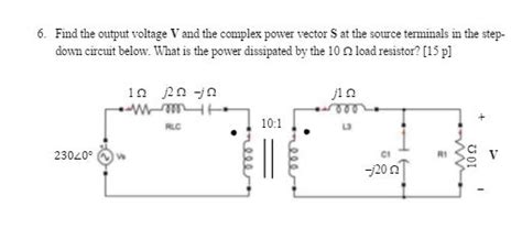 Solved Find The Output Voltage V And The Complex Power Chegg Com