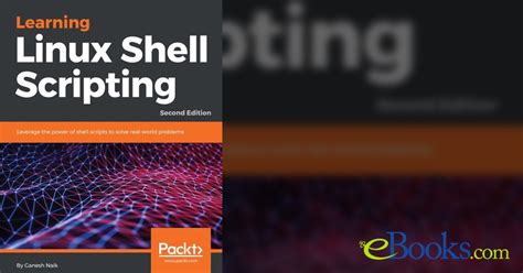 Learning Linux Shell Scripting 2nd Ed By Ganesh Naik Ebook