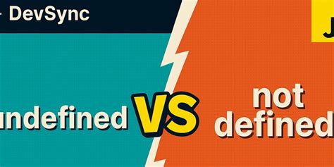 🚫 Undefined Vs Not Defined In Javascript Whats The Difference Dev Community