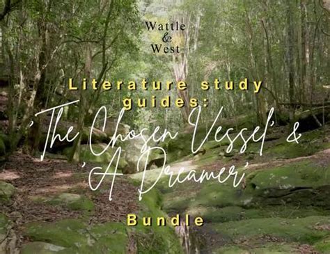 Atar Literary Analysis Bundle The Chosen Vessel And A Dreamer