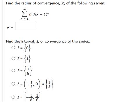 Solved Find The Radius Of Convergence R Of The Following