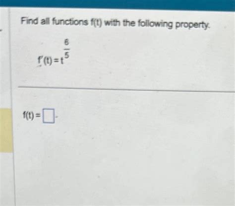 Solved Find All Functions F T With The Following Property