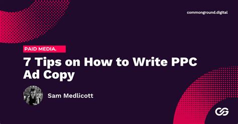 7 Tips On How To Write PPC Ad Copy Common Ground
