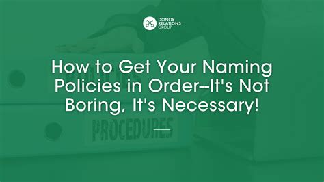How To Get Your Naming Policies In Order Its Not Boring Its Necessary