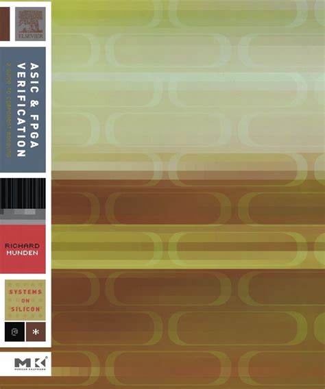 ASIC And FPGA Verification A Guide To Component Modeling Systems On Silicon Amazon Co Uk