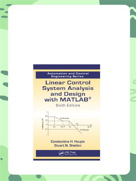 Linear Control System Analysis And Design With Matlab Sixth Edition