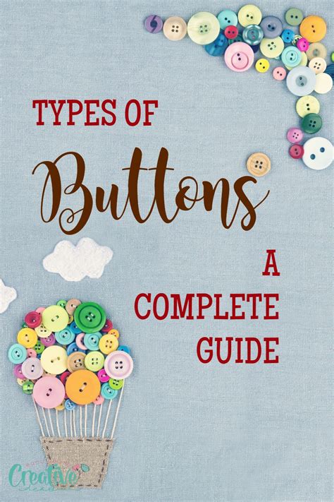 A Comprehensive Guide To Types Of Buttons In Sewing Easy Peasy