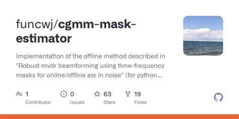 Github Funcwjcgmm Mask Estimator Implementation Of The Offline