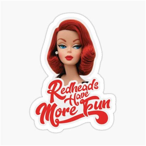 Redheads Have More Fun Sticker For Sale By Cherrypiez Fun Stickers