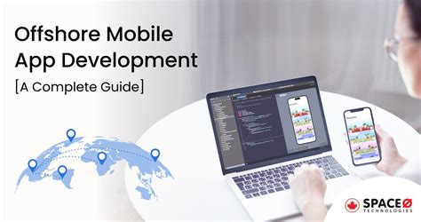 Offshore Mobile App Development In 2025 A Complete Guide