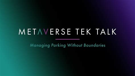 Precise Parklink Metaverse Tek Talk Managing Parking Without Boundaries Youtube