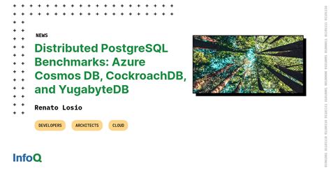 Distributed Postgresql Benchmarks Azure Cosmos Db Cockroachdb And Yugabytedb Infoq