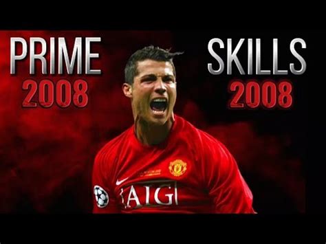 Cristiano Ronaldo 2008 Prime Manchester United Youtube