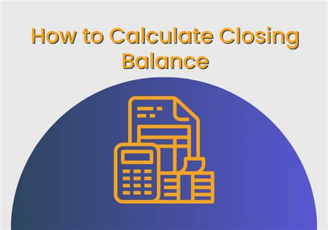 How To Calculate Closing Balance Accountacny NET