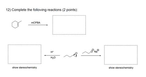 Solved 12 Complete The Following Reactions 2 Points Show