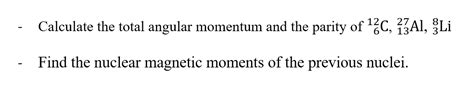 Solved Calculate The Total Angular Momentum And The Parity Chegg