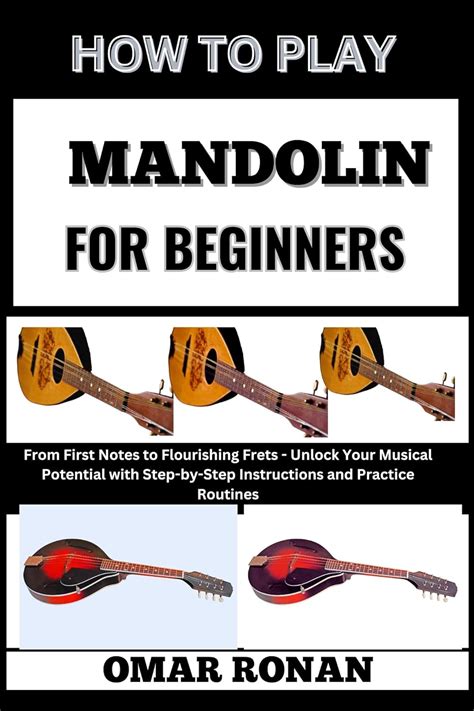How To Play Mandolin For Beginners From First Notes To Flourishing