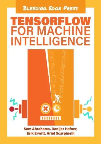 خرید کتاب Tensorflow For Machine Intelligence A Hands On Introduction