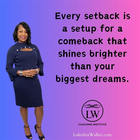 Lukeshia Walker On Linkedin Setbacktocomeback Resilience Dreambig Lwcoachinginstitute