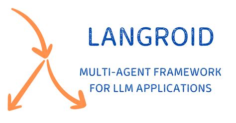 Langroid Multi Agent Programming Framework For Llms By Prashant Dixit Lancedb Medium